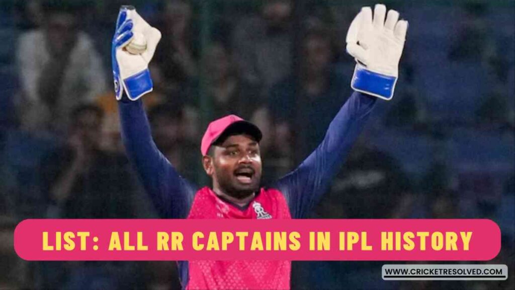 List: All Rajasthan Royals (RR) Captains in IPL History - Cricket Resolved