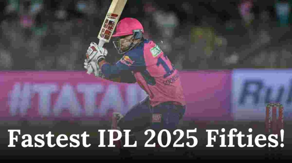 Fastest 50s in IPL 2025 (UP TO DATE) - Cricket Resolved