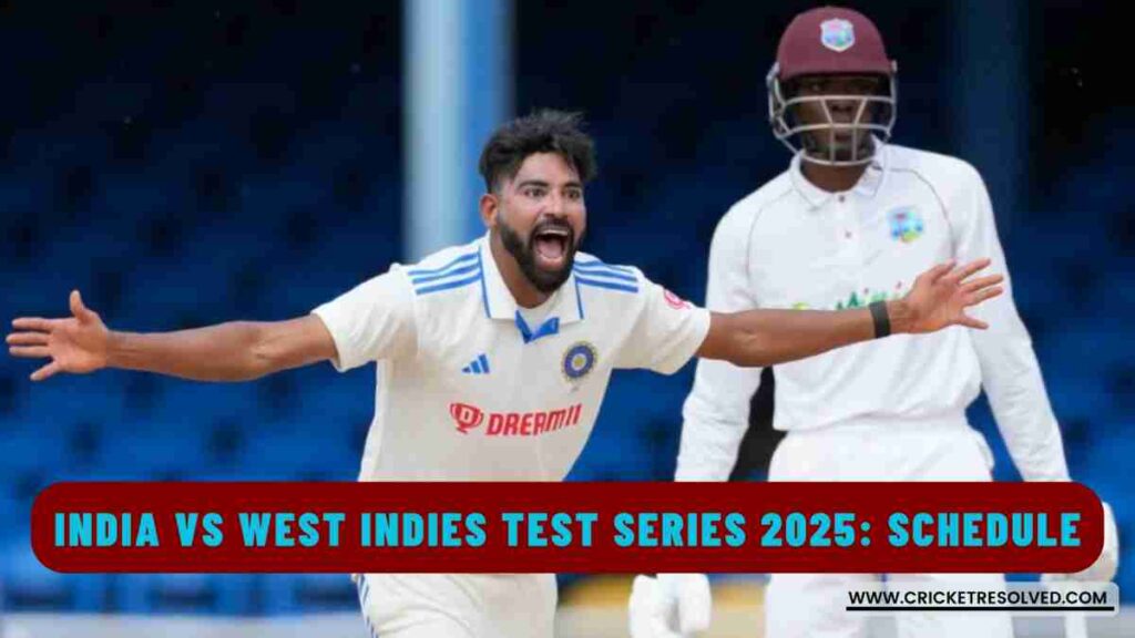 India vs West Indies Test Series 2025: Schedule, Venues, Squads ...