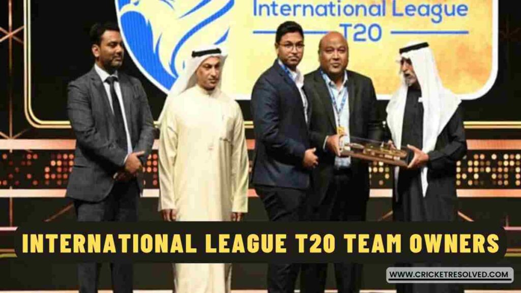 List: International League T20 (ILT20) Team Owners - Cricket Resolved