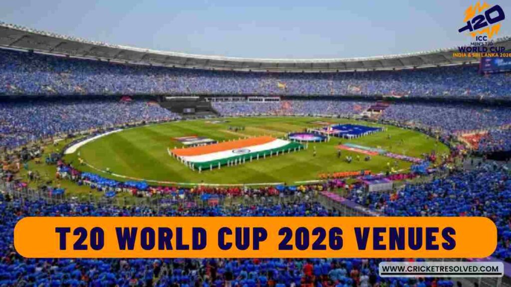 T20 World Cup 2026 Venues Revealed! - Cricket Resolved