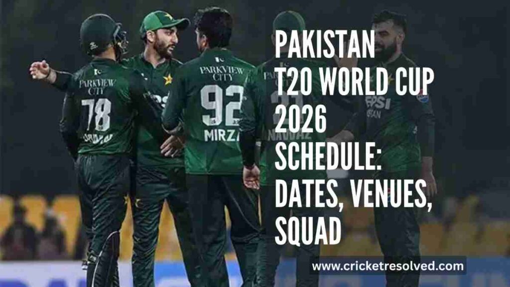 Pakistan T20 World Cup 2026 Schedule: Dates, Venues, Squad - Cricket ...